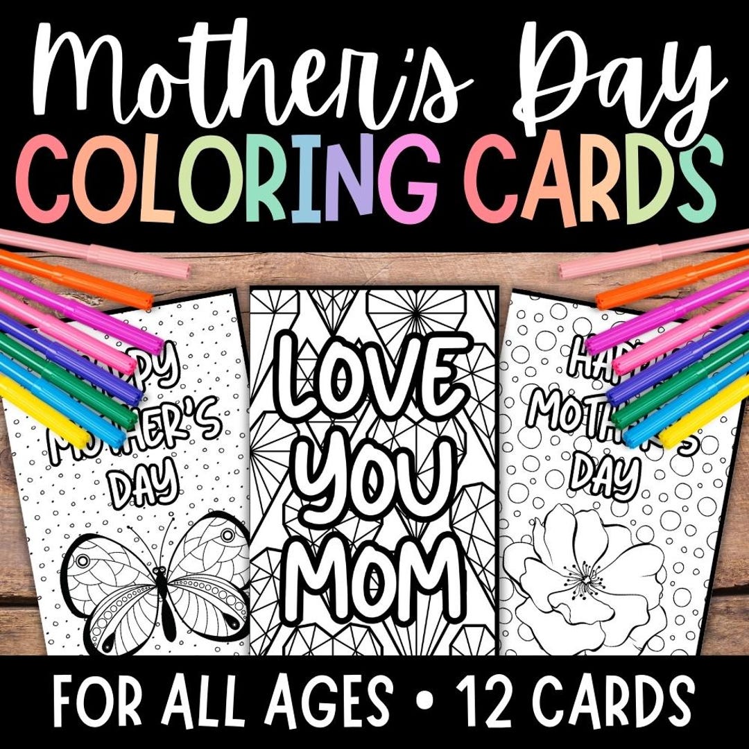 Mother’s Day Coloring Cards, Mothers Day Cards, Coloring Mother’s Day ...