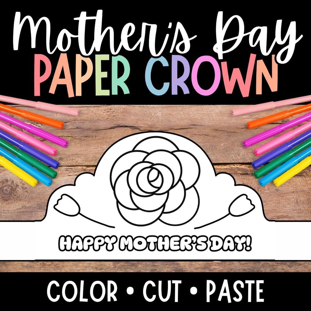 Mother’s Day Craft, Mom Paper Crown, Mothers Day Activities, Paper ...