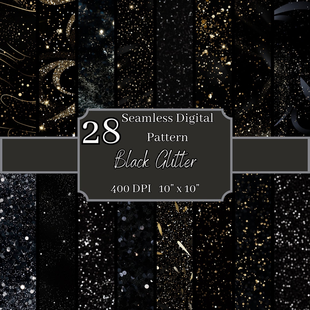Black Glitter Seamless Patterns Bundle, High-quality 400 DPI, 10x10 ...
