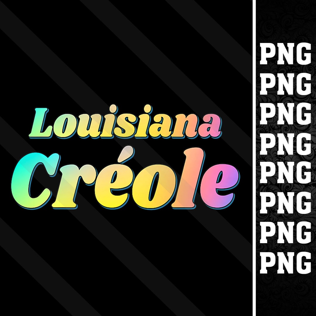 Custom Family Png Louisiana Creole Png Birthday Family Png - Etsy