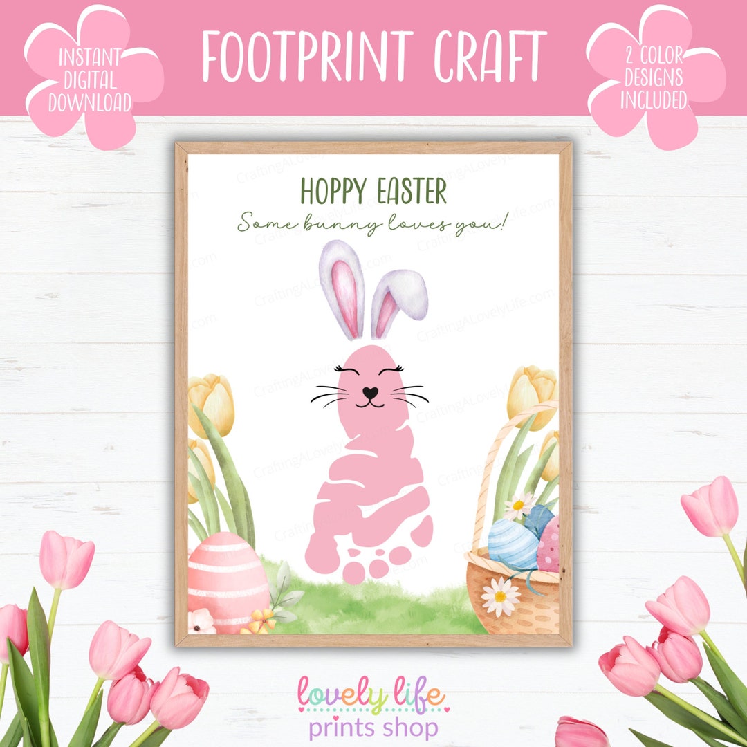 Some Bunny Loves You Footprint Craft, Hoppy Easter Footprint Art Craft ...