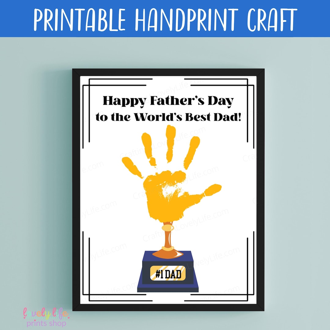 Printable World's Best Dad Handprint Craft, Father's Day Printable, #1 ...