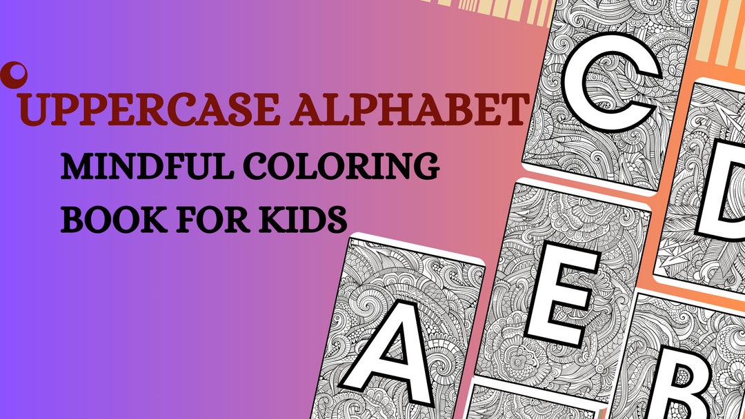 Uppercase Alphabet Mindful Coloring Book Educational and Relaxing ...