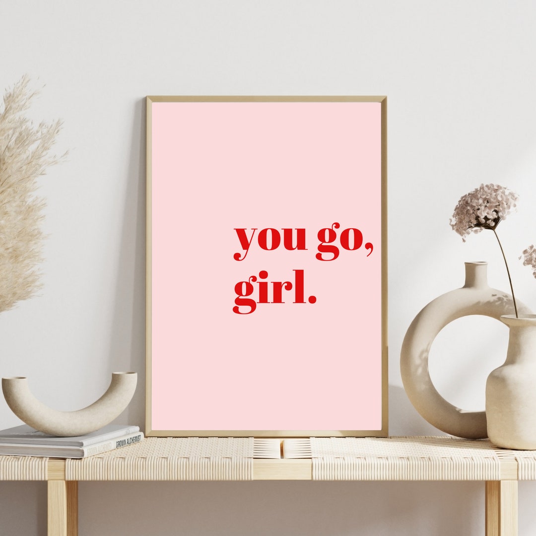 Office Workplace Wall Art,you Go Girl, Printable Poster, Inspirational ...