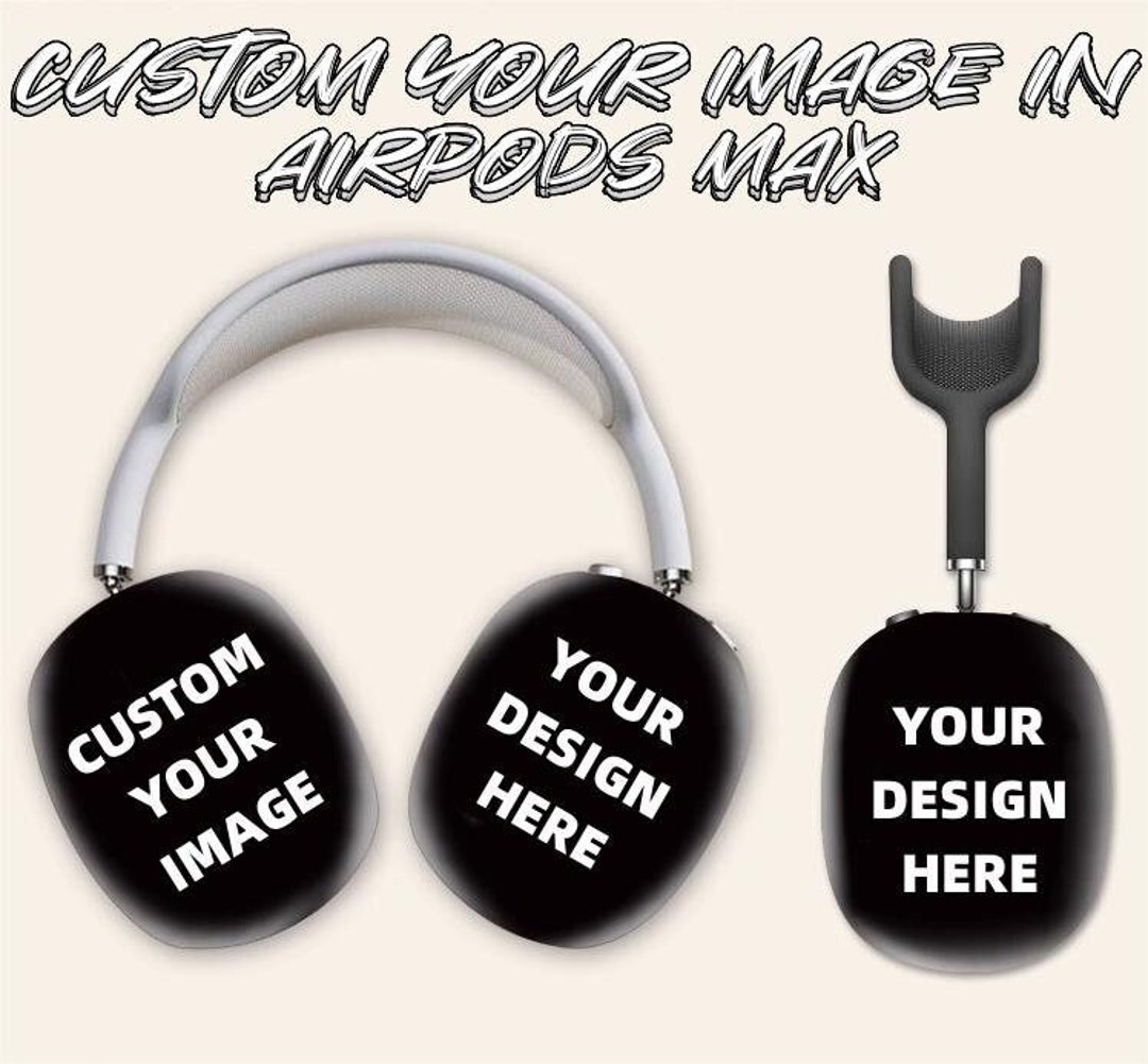 Personalised Your Image on Airpods Max,custom Airpods Max Attachment ...