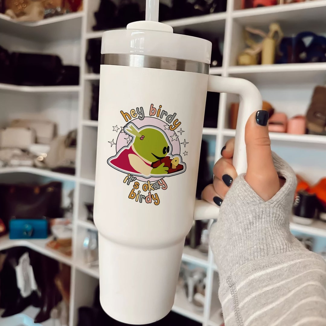 Hey Birdy, It's Okay Birdy 40oz Tumbler, Nanalan Meme, Nanalan Peepo ...