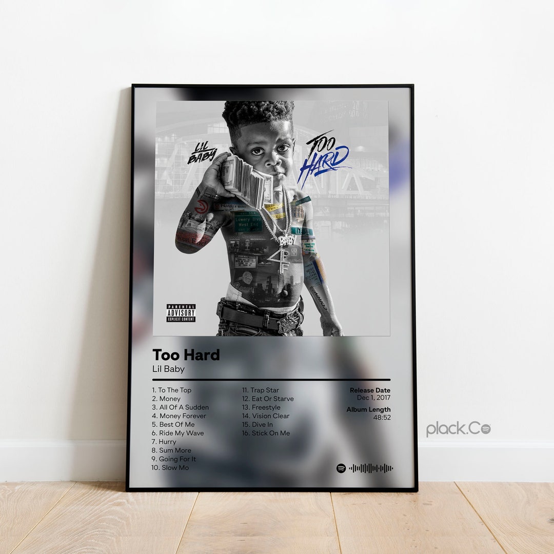 Lil Baby - Too Hard - Custom Album Poster - Hip Hop Wall Art - Lil Baby ...