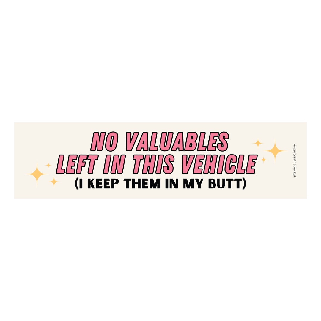 No Valuables Left in This Vehicle Bumper Sticker - Etsy