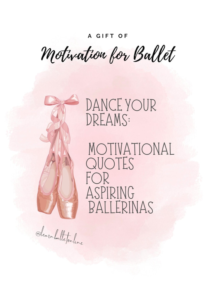 Pointe of Inspiration: A Booklet of Motivational Quotes for Ballet ...
