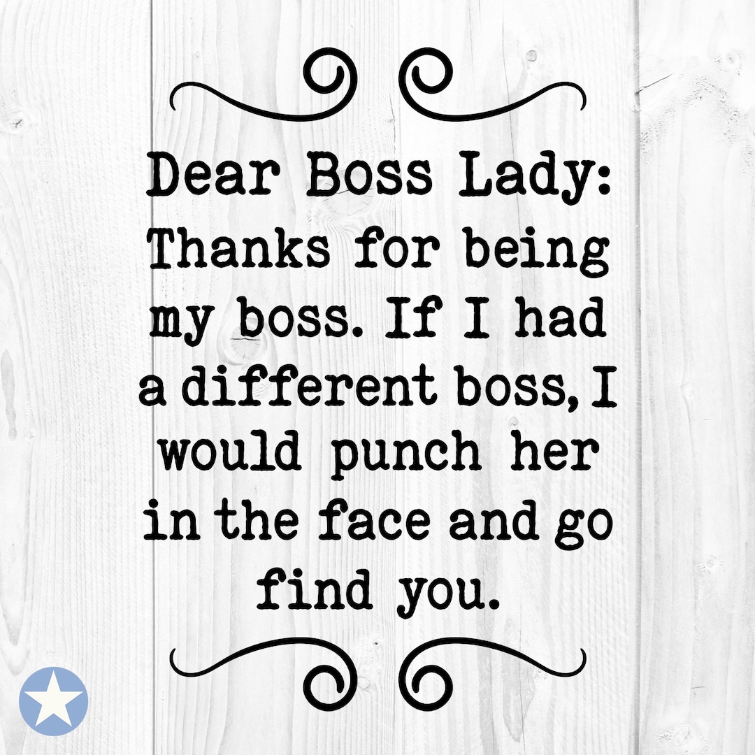 Dear Boss Lady Svg, Thanks for Being My Boss Svg, Boss Lady Svg, Boss ...