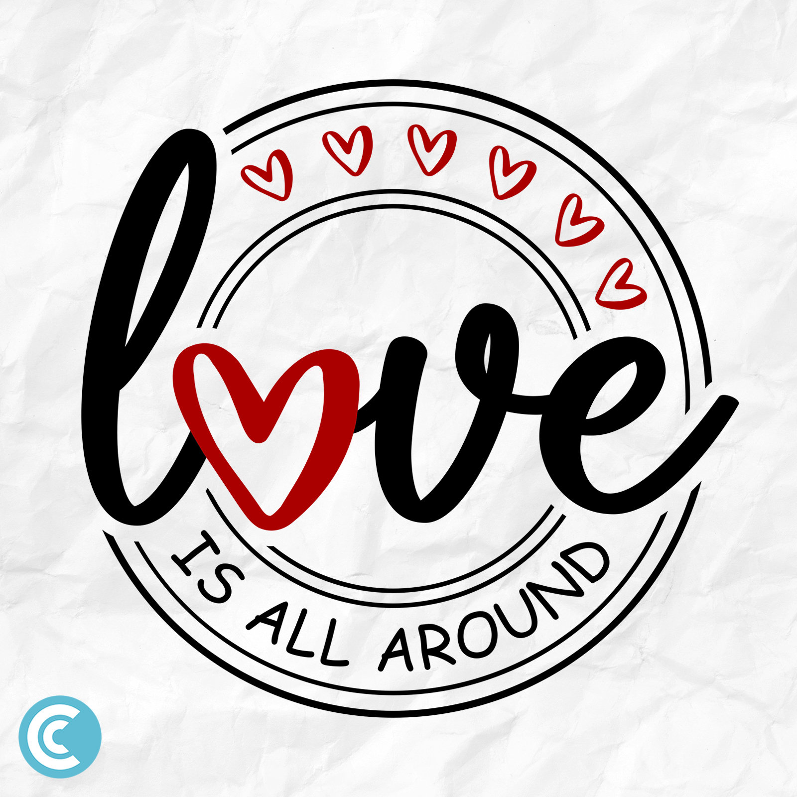 Love is All Around Svg, Valentine's Day Svg, Valentine Svg, Happy ...