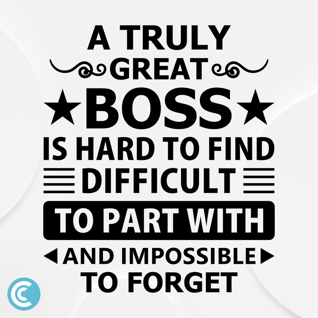 A Truly Great Boss Svg Great Boss Svg Boss Svg Work Svg - Etsy