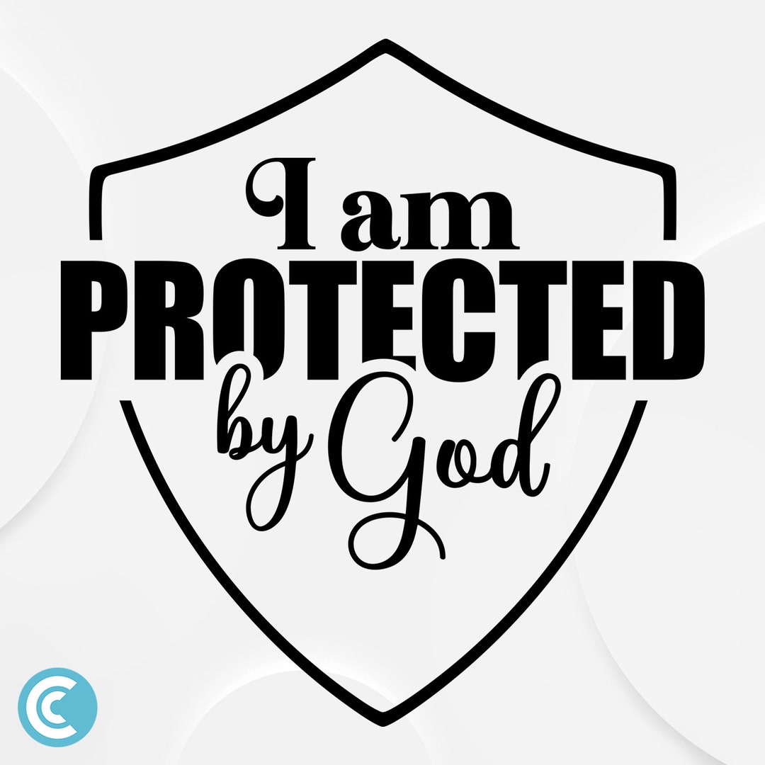 Je suis protégé par Dieu SVG Dieu SVG Christian SVG Faith - Etsy France