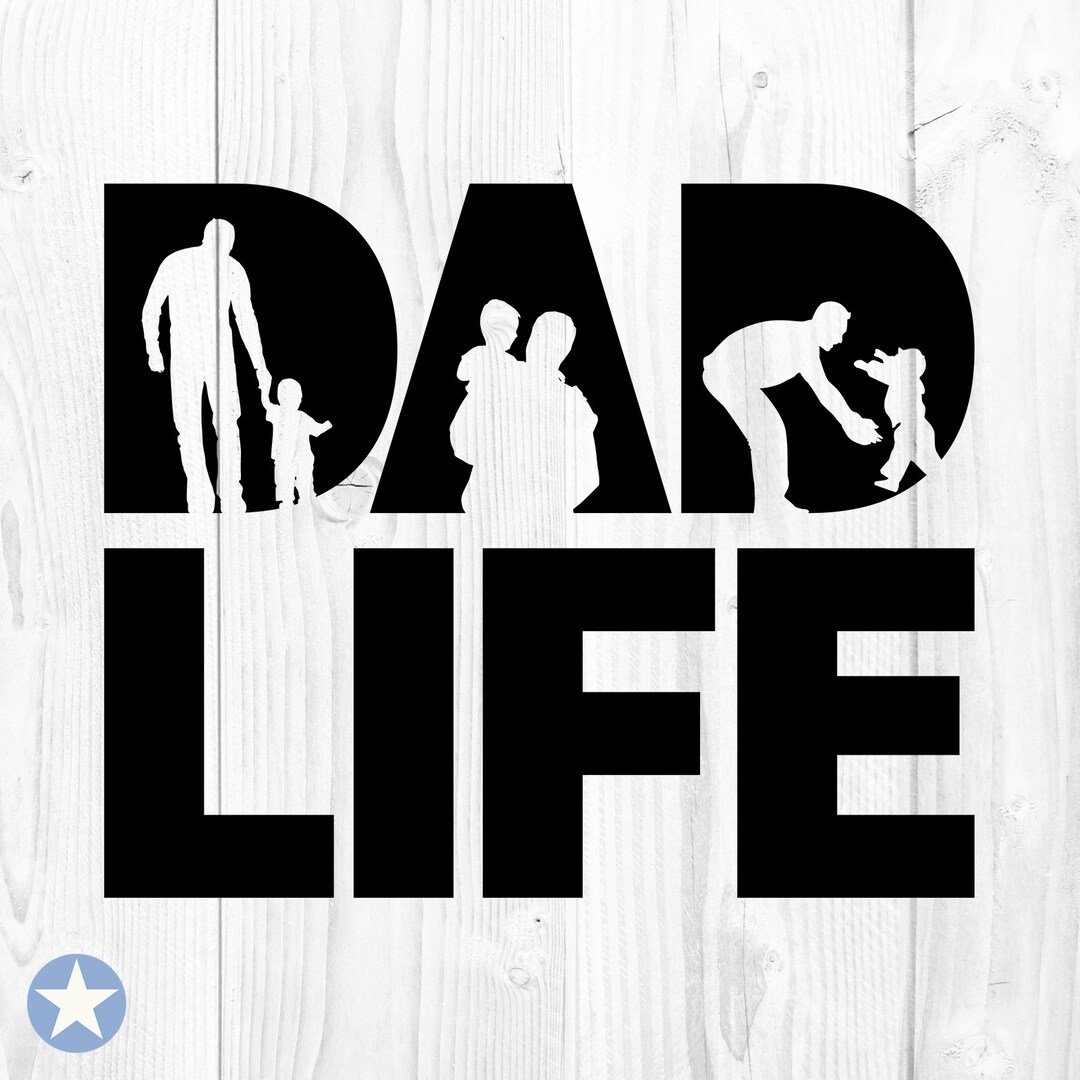 Dad Life Svg, Life of A Dad Svg, Father Svg, Daddy Svg, Father's Day ...