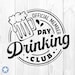 Official Member Day Drinking Club Svg, Day Drinking Club Svg, Father's ...