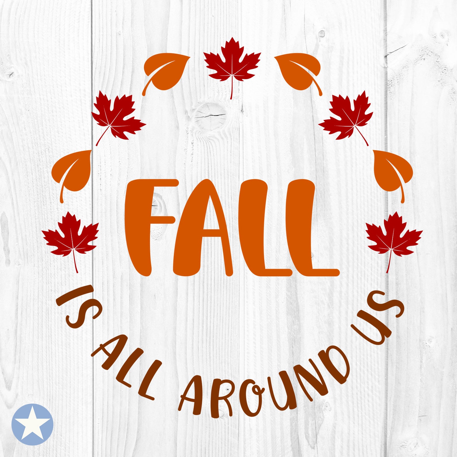Fall is All Around Us Svg, Fall Svg, Autumn Svg, Fall Circle Svg, Hello ...