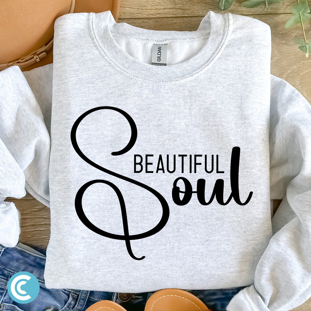 Beautiful Soul Svg Beautiful Svg Soul Svg Mental Health - Etsy