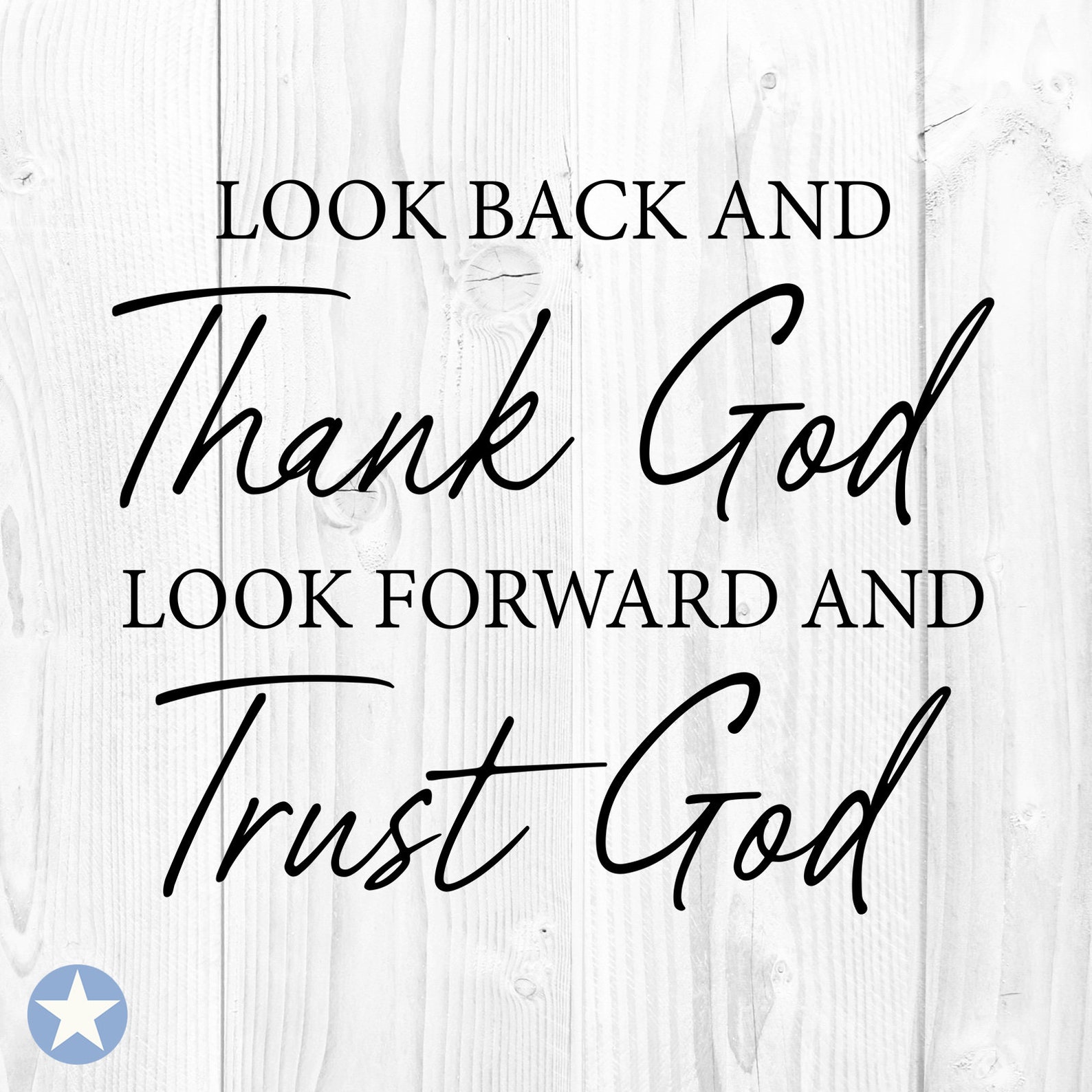 Look Back and Thank God Look Forward and Trust God Svg, God Svg, Jesus Svg, Faith Svg, Christian ...