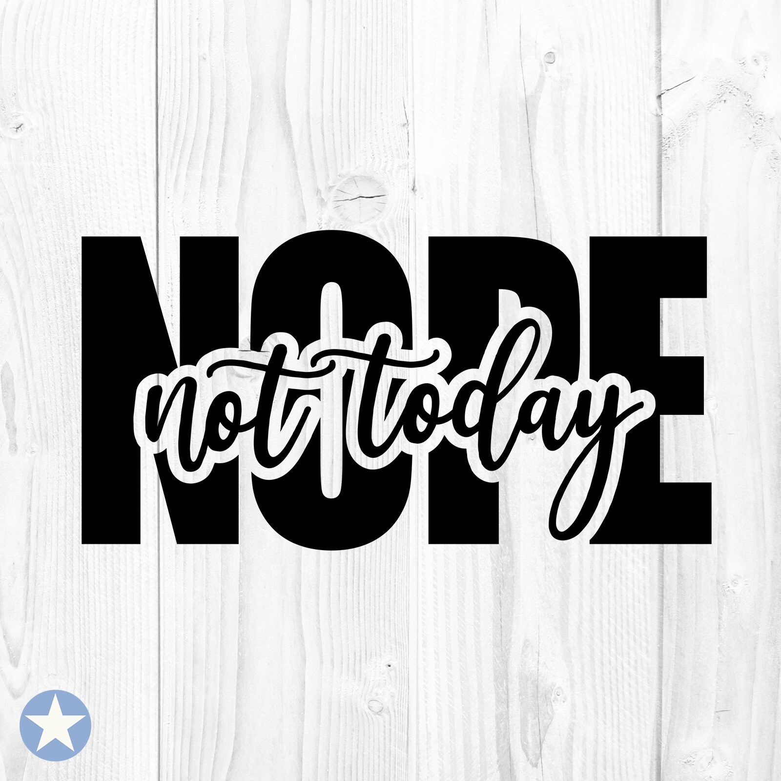 Nope Not Today Svg, Nope Svg, Tee Shirt Svg, Not Today Svg, Wine Glass ...