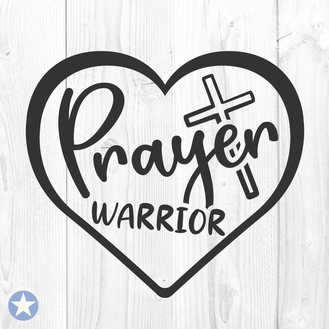 Prayer Warrior Svg, Prayer Svg, Christian Svg, Faith Svg, God Svg ...