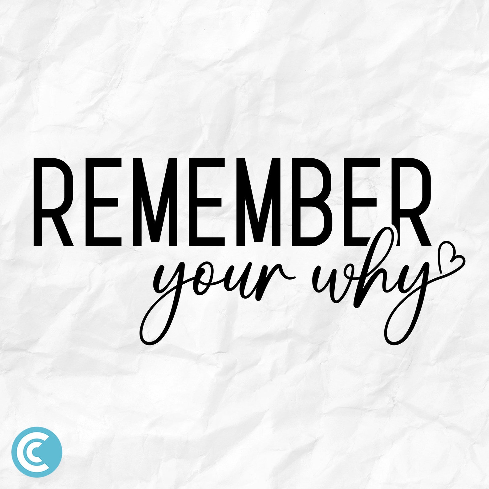 Remember Your Why Svg, Inspirational Svg, Motivation Shirt Svg, Love ...