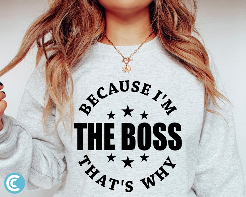 Because I'm the Boss That's Why Svg the Boss Svg - Etsy