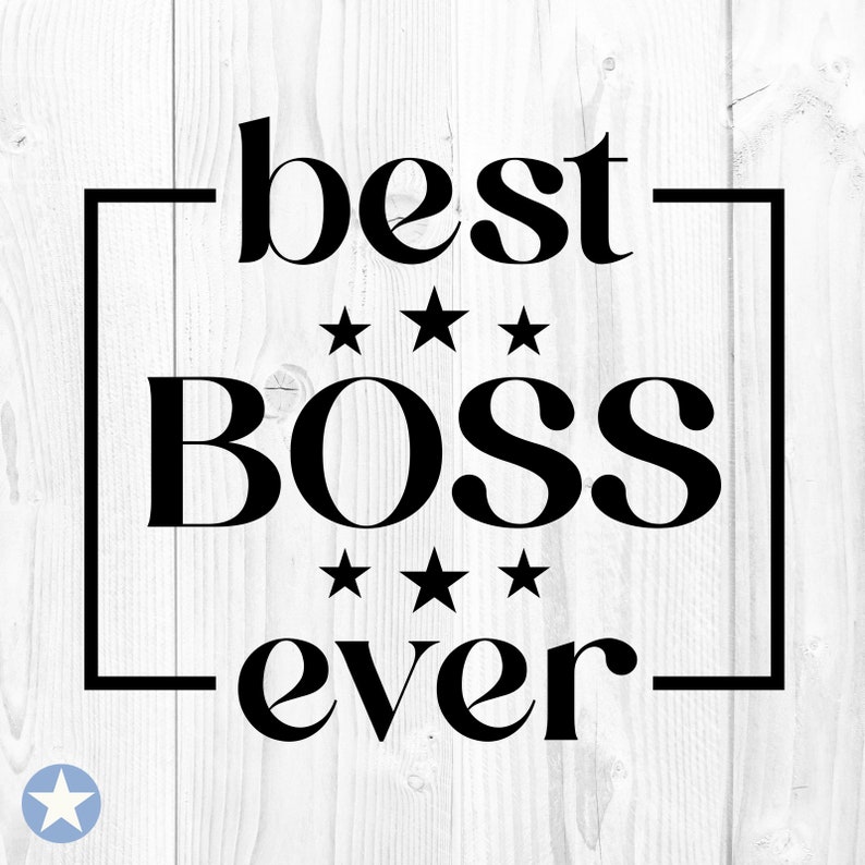Best Boss Ever Svg, Best Boss Svg, Boss Svg, Big Boss Svg, Boss Gift ...