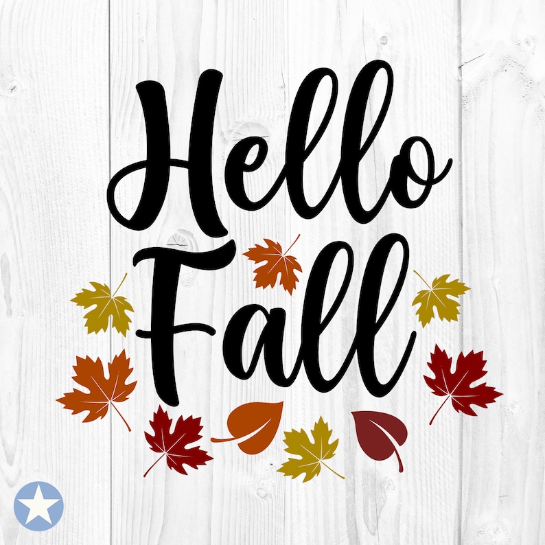 Hello Fall Svg, Fall Svg, Autumn Svg, Fall Welcome Svg, Autumn Leaves ...