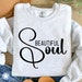 Beautiful Soul Svg, Beautiful Svg, Soul Svg, Mental Health Svg, Self ...
