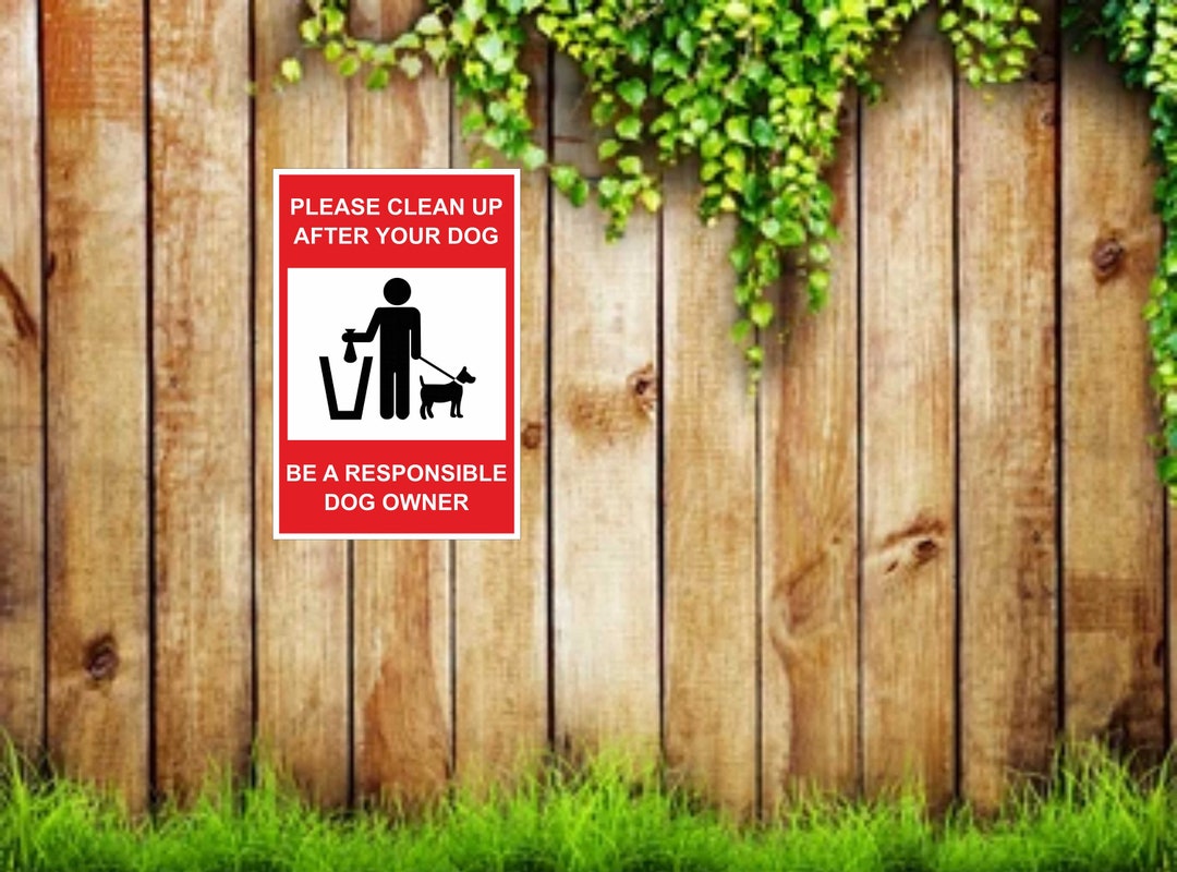 DOG POO SIGN Please Clean up After Your Dog Be a Responsible Dog Owner ...