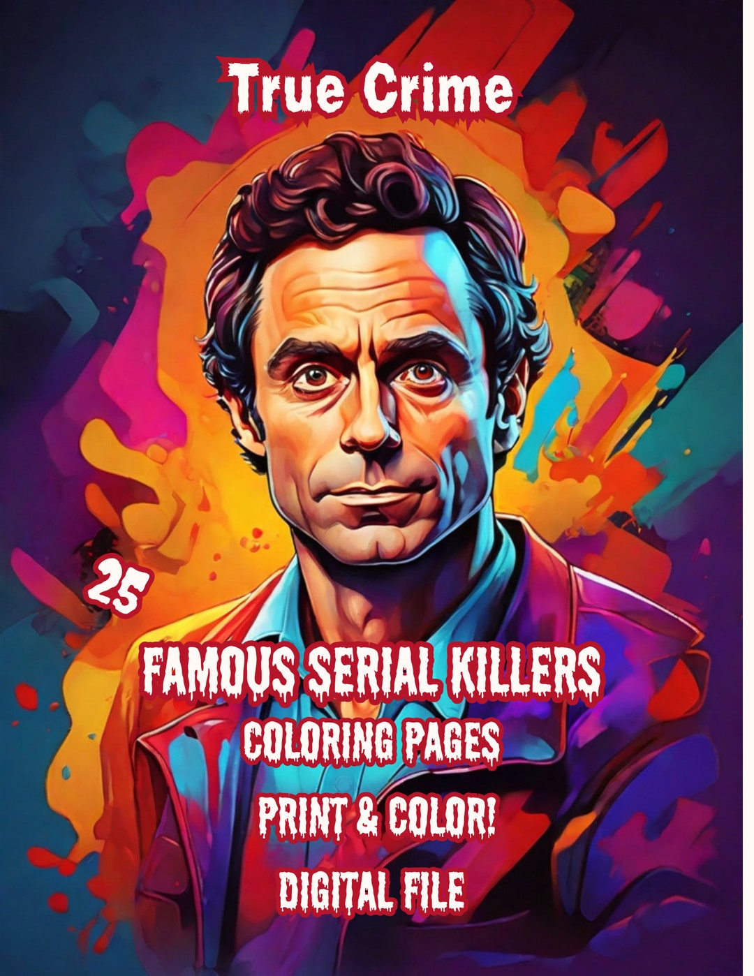 Famous Serial Killers Coloring Book, Print & Download, Ted Bundy, John ...