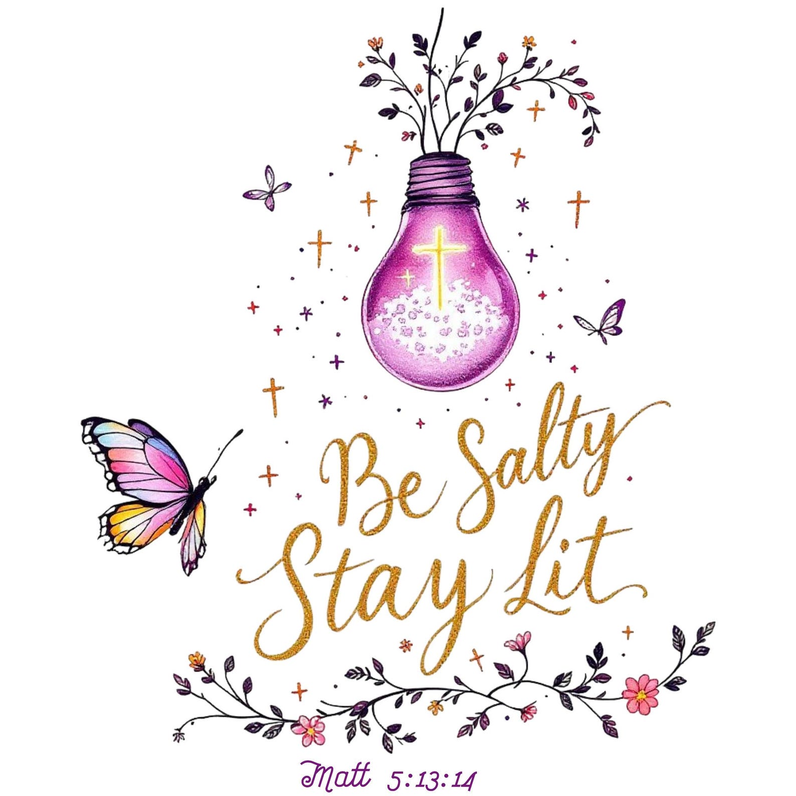 Be Salty Stay Lit Matthew 5:13-14 PNG, Christian Shirt Design, Salty ...