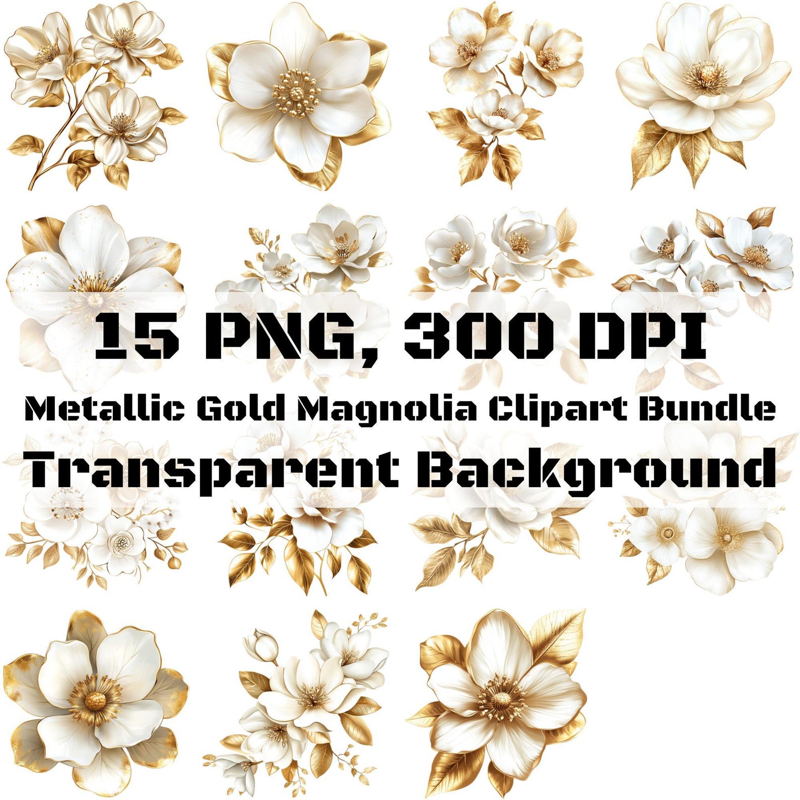 Metallic Gold Magnolia Clipart Bundle, 15 Luxurious Floral PNG ...