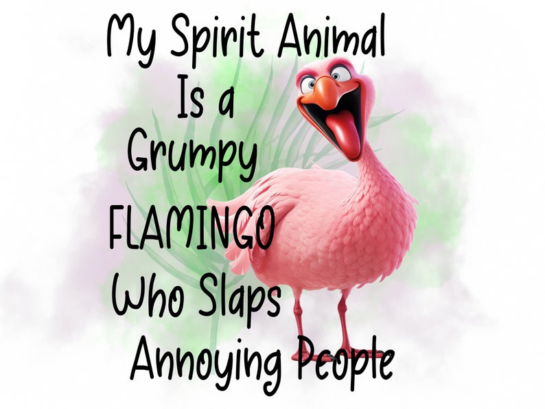 Funny Flamingo Quote Clipart PNG, High Quality Transparent Background ...