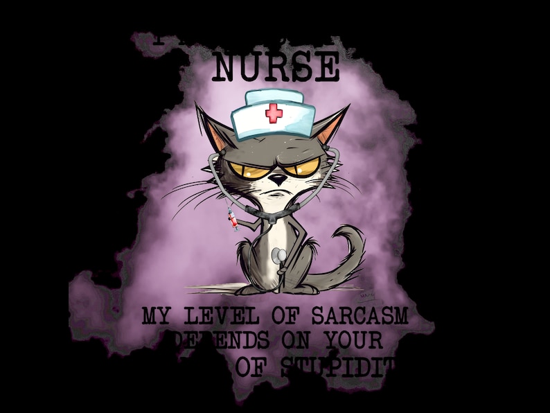 I'm A Grumpy Old Nurse Cat Clipart PNG File Humorous Funny Direct Print ...