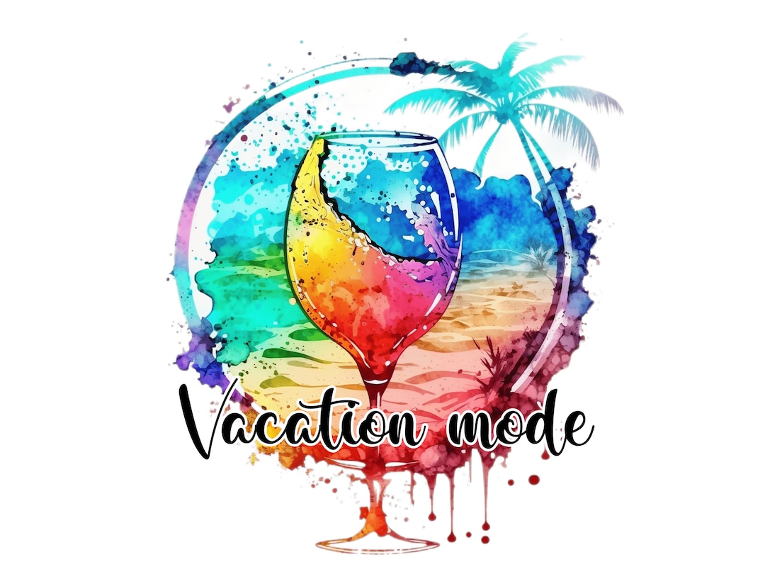 Vacation Mode PNG Transparent Sublimation Digital Files - Etsy