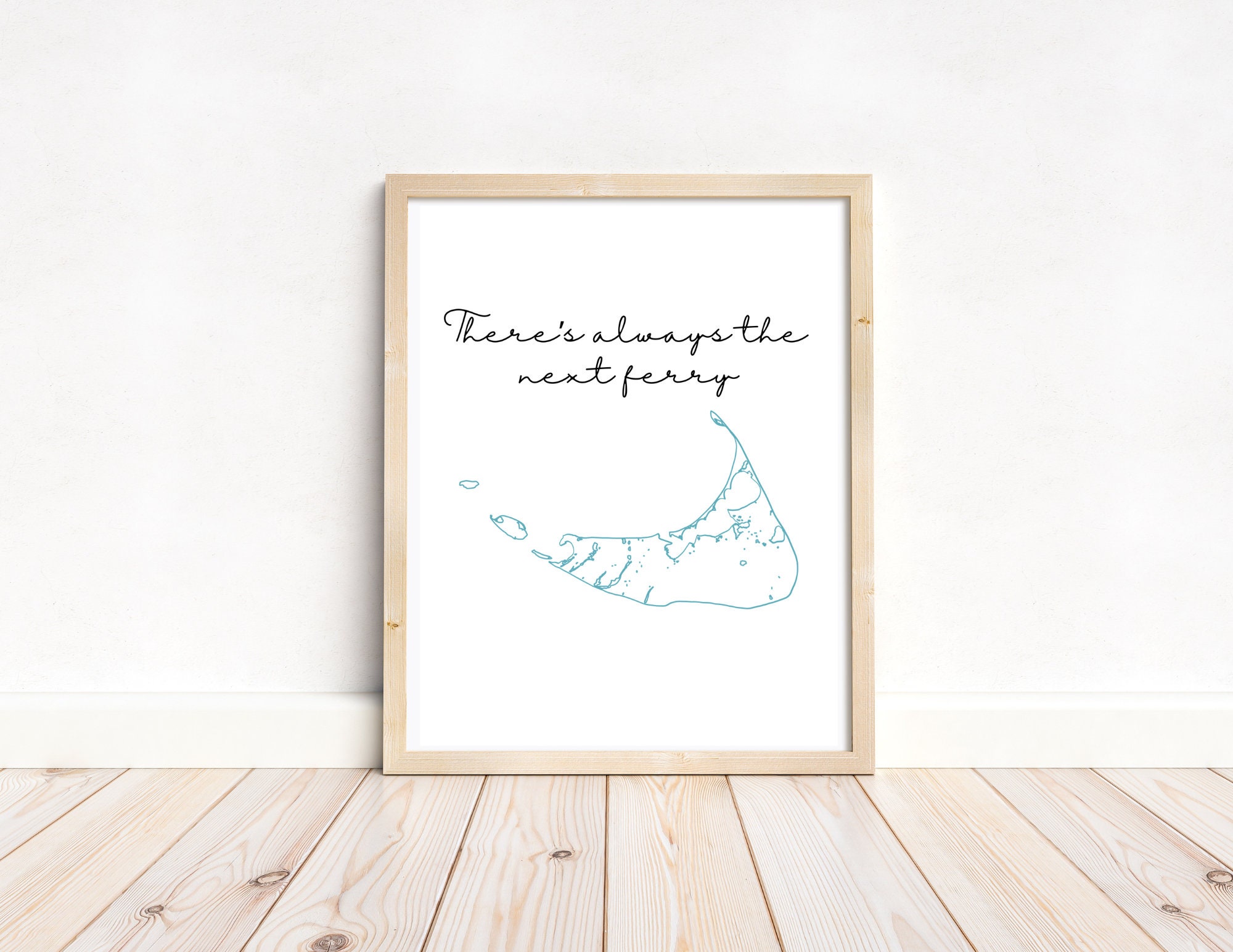 Nantucket Printable Digital Art, Nantucket Wall Art, There's Always the ...