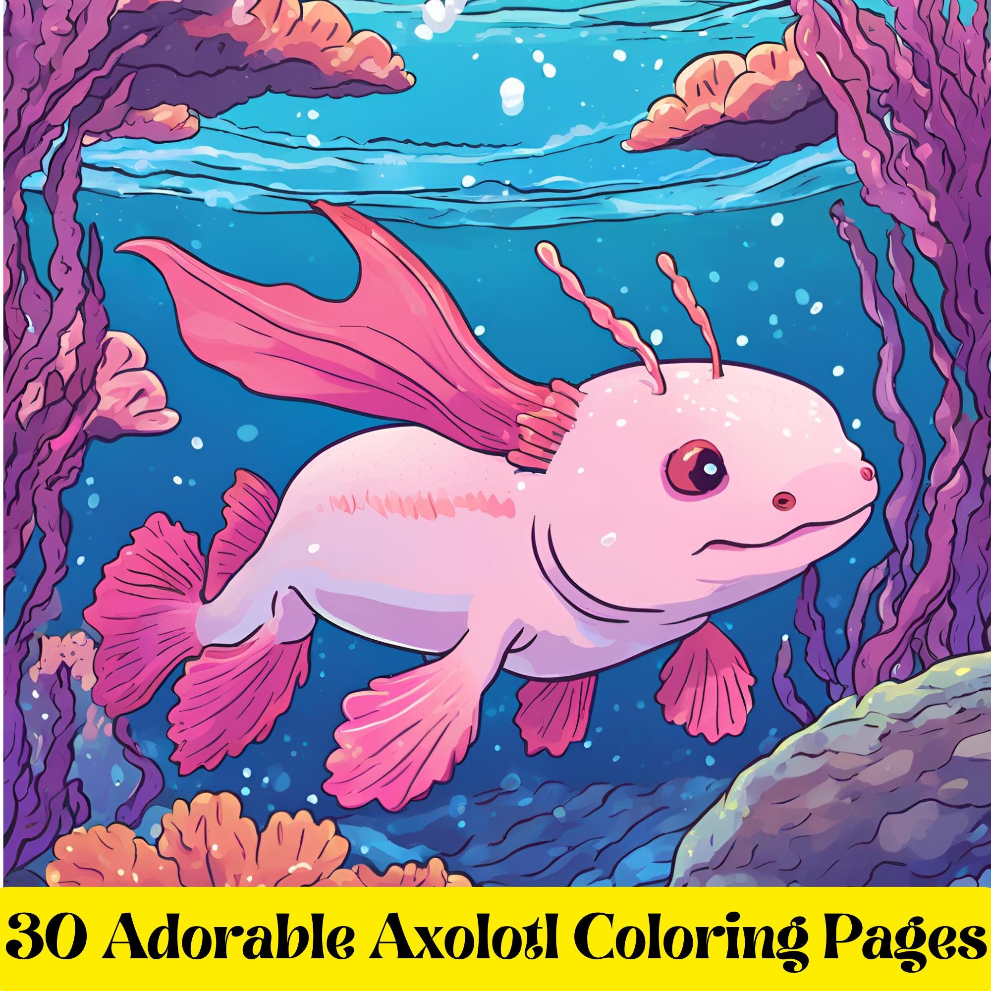 Adorable Axolotl Coloring Pages Set, 30 Unique Illustrations for Kids, Perfect Relaxation ...