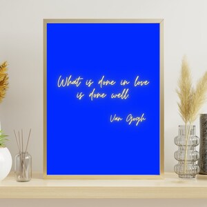 What is Done in Love is Done Well Van Gogh Poster - Etsy
