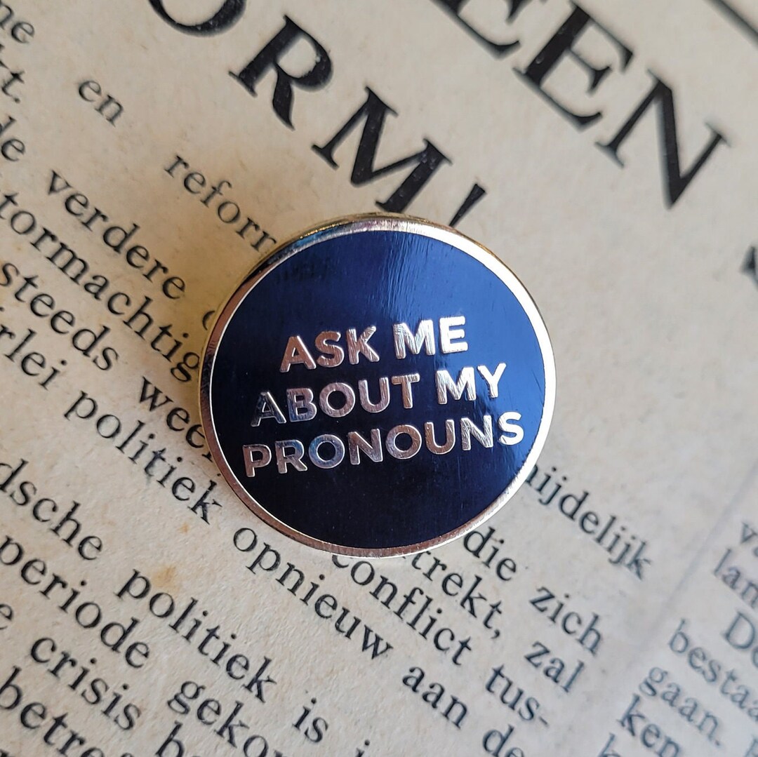 Pronouns Pin Gender Pin Queer Pin Identity Pin Lgbtq Non Binary