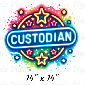 Custodian Png, Sublimation Design, Colorful Neon Png, Back to School ...
