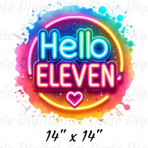 Hello Eleven Png, Sublimation Design, Colorful Neon Png, 11th Birthday ...