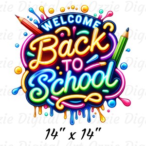 Welcome Back to School Png, Sublimation Design, Colorful Neon Png ...