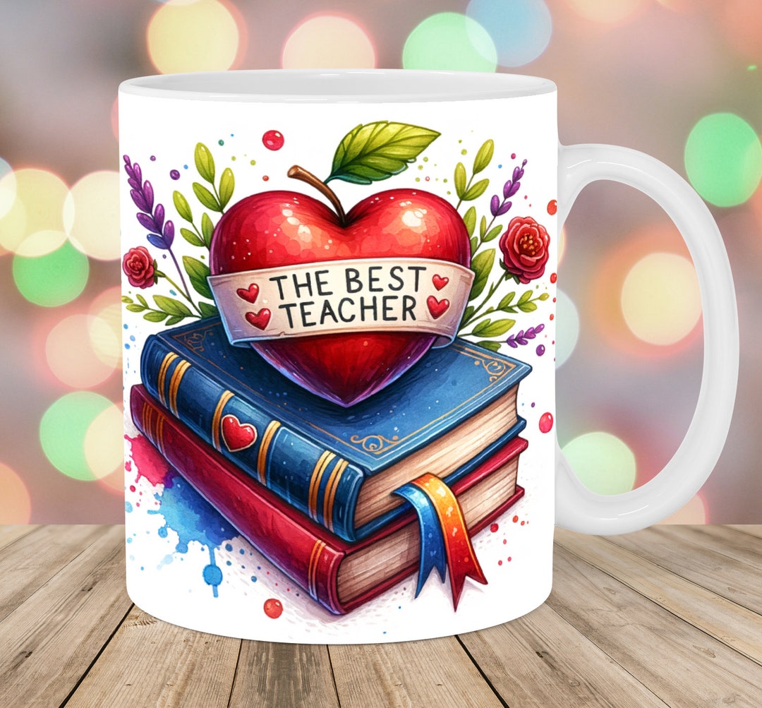 The Best Teacher Mug Wrap, 11oz and 15oz Mug Template, Heart Mug ...