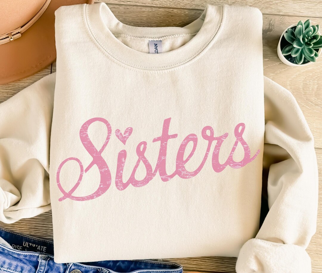 Sisters Png, Sublimation Design, Best Friend Png, Sister Love Png, Pink ...