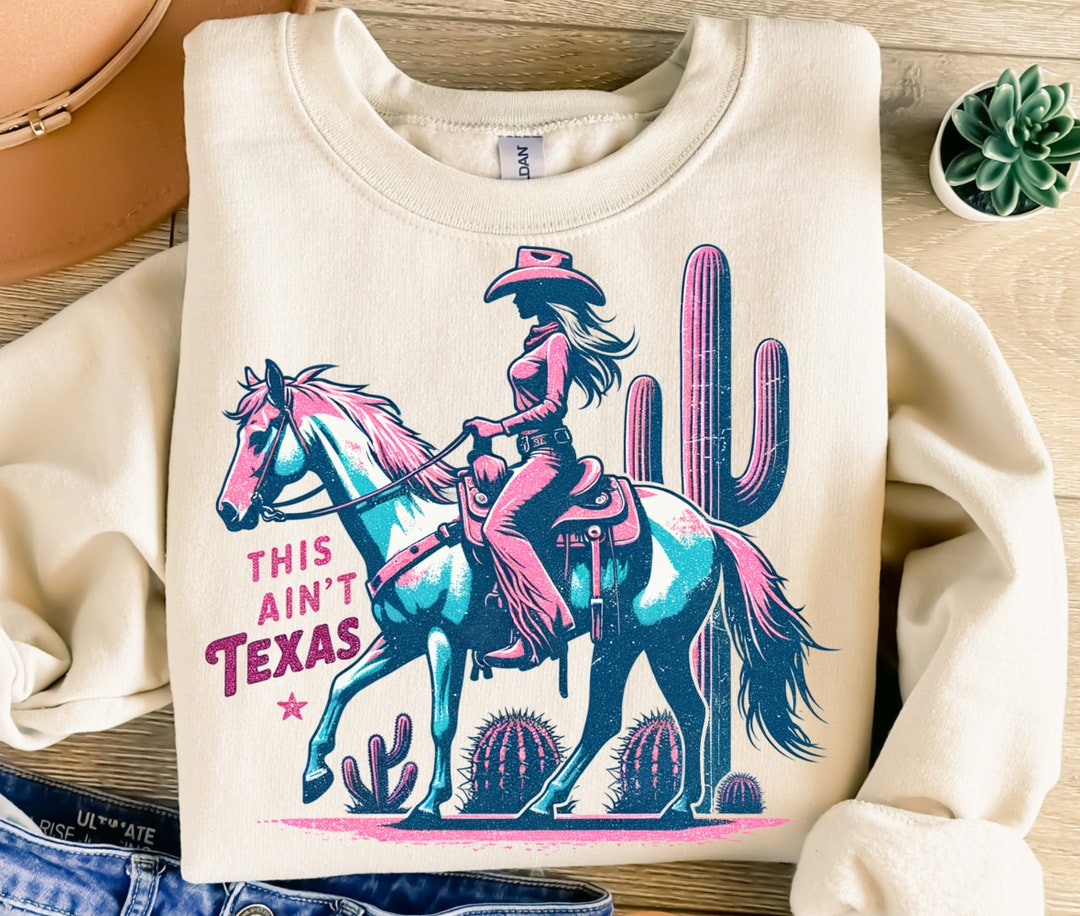 This Ain't Texas Png, Sublimation Design, Western Png, Cowgirl Png ...