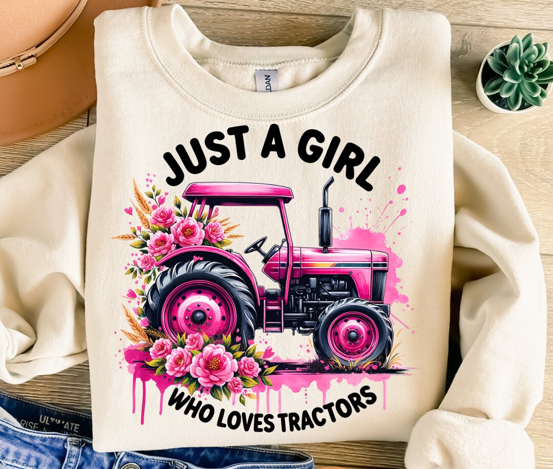 Pink Tractor Png, Sublimation Design, Just A Girl Who Loves Tractors ...