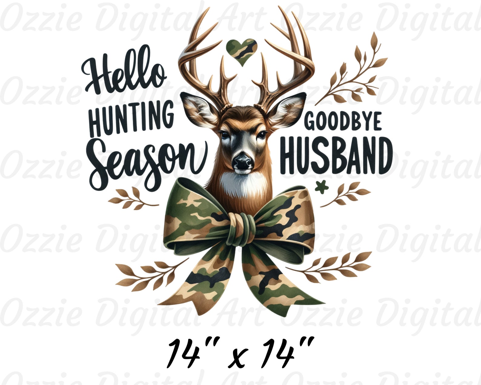 Hello Hunting Season Goodbye Husband Png, Sublimation Design, Deer Png ...