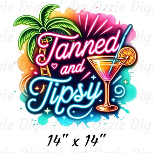 Tanned and Tipsy Png, Sublimation Design, Colorful Neon Png, Summer ...