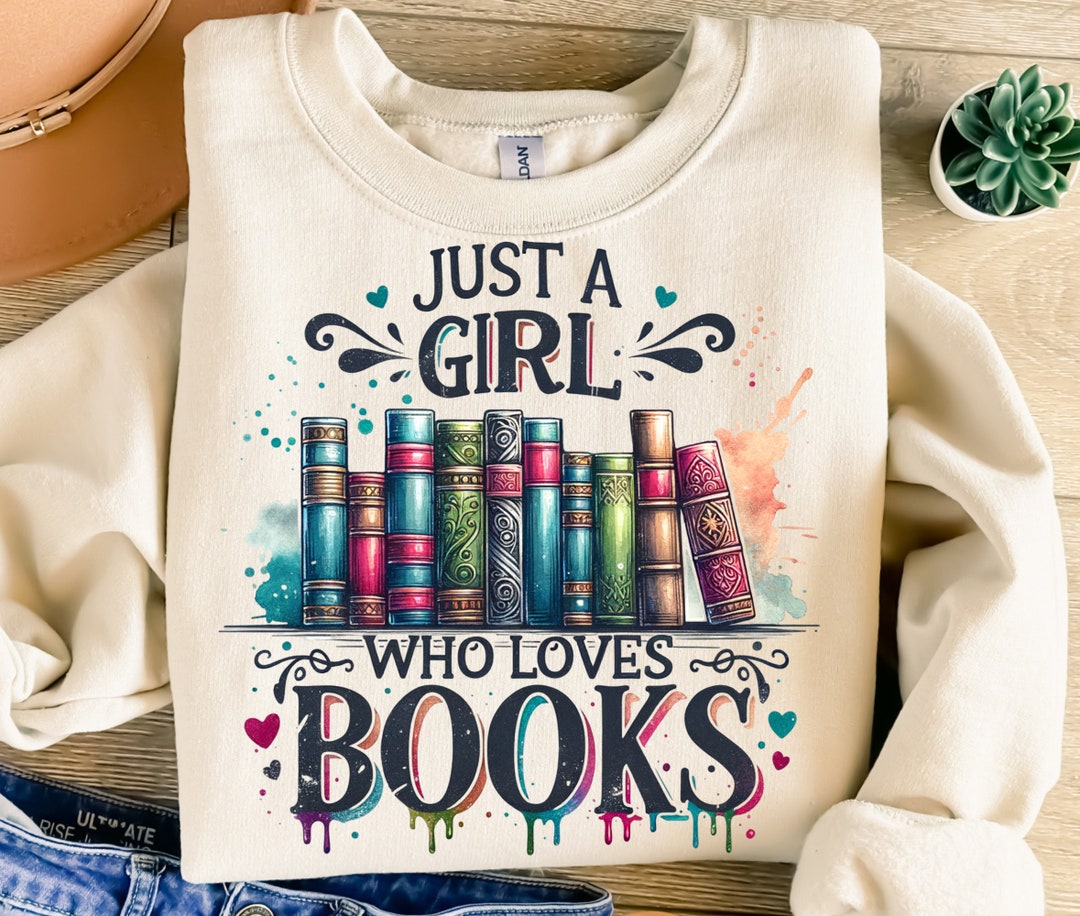 Just A Girl Who Loves Books Png, Sublimation Design, Bookish Png, Retro ...